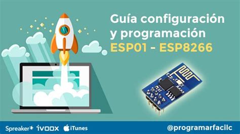 Guía para configurar un ESP el módulo WiFi basado en ESP