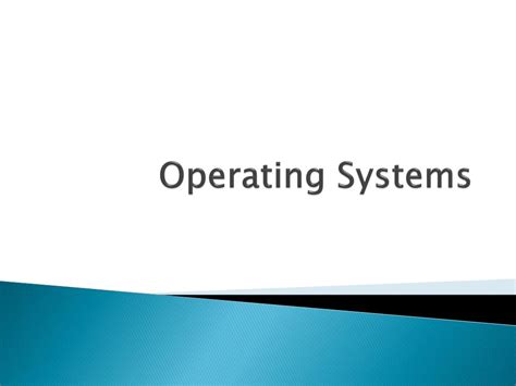 Ppt Operating Systems Powerpoint Presentation Free Download Id2585928