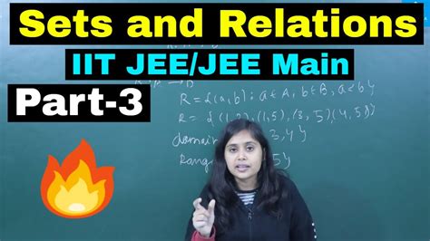 sets and relations part 3 for iit jee jee main mission jee by
