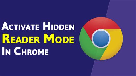 How To Activate Hidden Reader Mode In Chrome Browser
