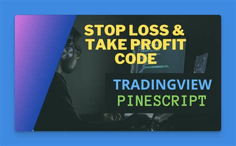 Understanding Pine Script Trailing Take Profit A Comprehensive Guide