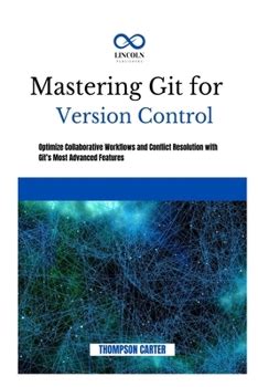 MASTERING GIT FOR VERSION CONTROL Book