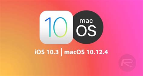 Download IOS 10 3 Beta 7 And MacOS 10 12 4 Beta 7 Out Now Redmond Pie
