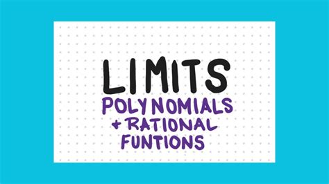 calculus 1 limits polynomials and rational functions youtube
