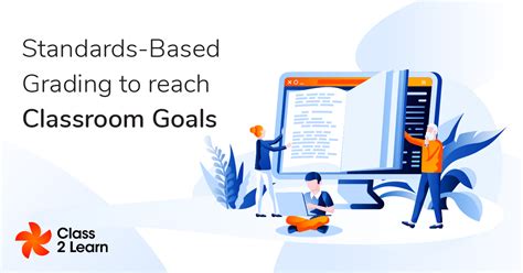 applying standards based grading to reach classroom goals applying