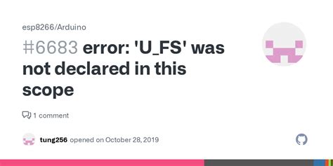 Error Ufs Was Not Declared In This Scope · Issue 6683 · Esp8266