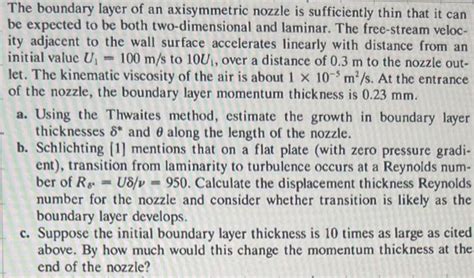 Solved The Boundary Layer Of An Axisymmetric Nozzle Is