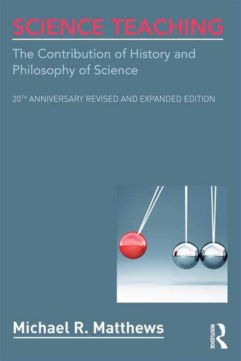 Science Teaching The Contribution Of History And Philosophy Of Science