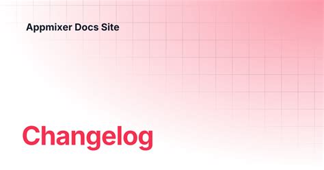 Changelog Appmixer Docs Site
