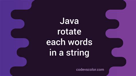 Java Program To Rotate Each Word In A String CodeVsColor