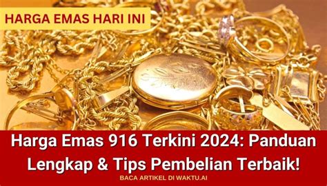 Harga Emas Hari Ini Ketahui Bila Masa Terbaik Untuk Membeli