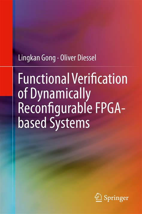 Functional Verification Of Dynamically Reconfigurable Fpga Based Systems Ebook By Lingkan Gong