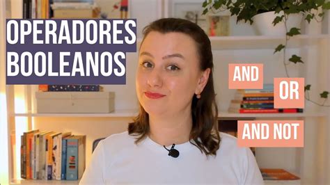 O Que São E Como Usar Operadores Booleanos Para Encontrar Artigos Científicos Youtube