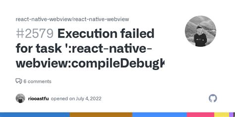 Execution Failed For Task React Native Webview Compiledebugkotlin Issue React