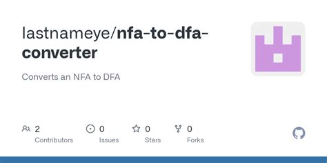 GitHub Lastnameye Nfa To Dfa Converter Converts An NFA To DFA