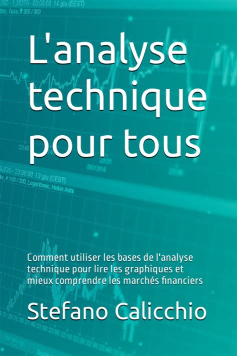 L Analyse Technique Pour Tous Comment Utiliser Les Bases De L Analyse