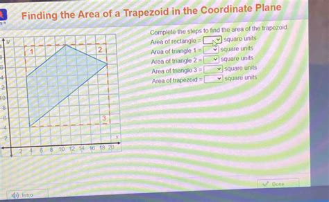 Solved: Finding the Area of a Trapezoid in the Coordinate Plane ry it Complete the steps to find ...