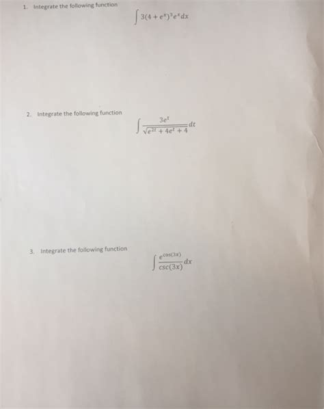 Solved 1 Integrate The Following Function 34 Eedx 2