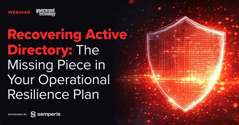 Recovering Active Directory The Missing Piece In Your Operational Resilience Plan