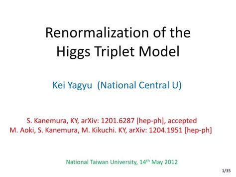 Ppt Renormalization Of The Higgs Triplet Model Powerpoint