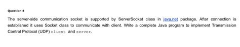 Solved Question The Server Side Communication Socket Is Chegg Com