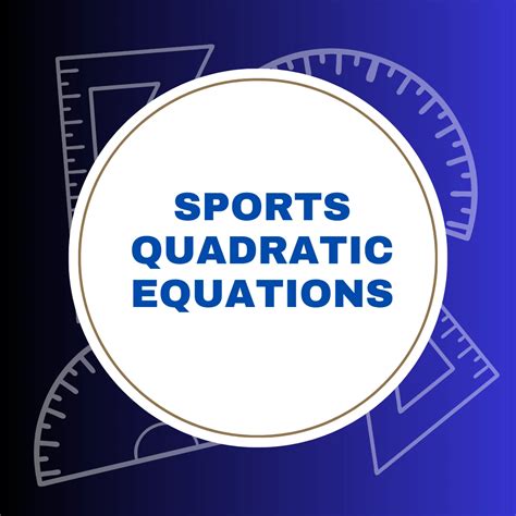 Quadratic Equations In Sports The Mathematics Of Athletic Performance