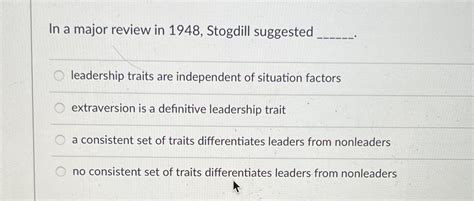 Solved In A Major Review In 1948 ﻿stogdill