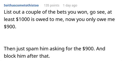 I Dont Think I Want Him In My Life Anymore Friend Finally Wins Bet Demands Money Bored Panda
