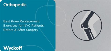 Best Knee Replacement Exercises For Nyc Patients Before And After Surgery