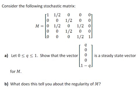 Solved Consider The Following Stochastic Matrix Chegg