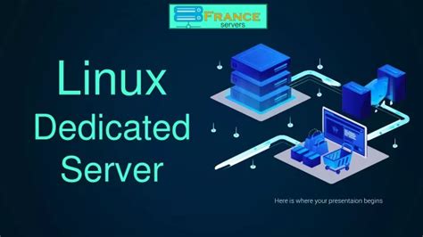 ppt unleash peak performance with france servers linux dedicated