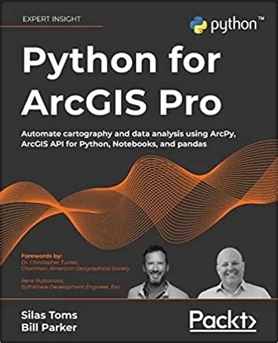 Python For Arcgis Pro نقشه برداری و تجزیه و تحلیل داده ها را به صورت