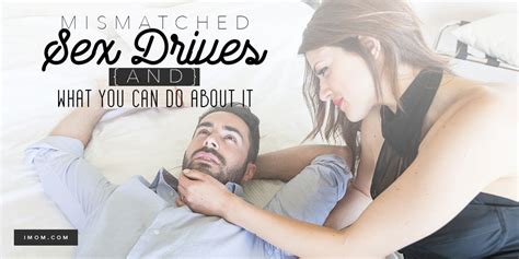 Mismatched Sex Drives And What You Can Do About It IMOM
