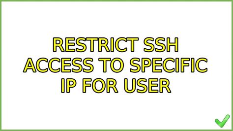 Ubuntu Restrict Ssh Access To Specific Ip For User Youtube