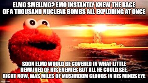 Elmo Nuclear Explosion Memes Imgflip