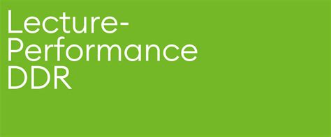 Lecture Performance Ddr