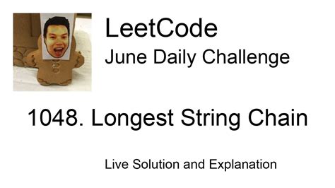 1048 Longest String Chain Day 1530 Leetcode June Challenge Youtube