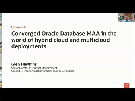 Free Video Oracle Maa In The World Of Hybrid Cloud And Multicloud Deployment From Oracle