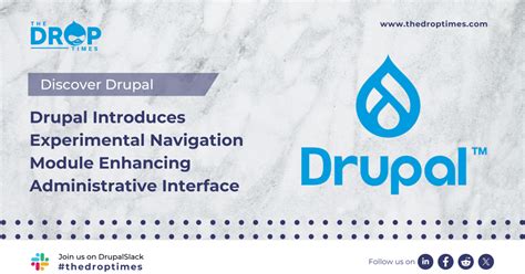 Drupal Introduces Experimental Navigation Module Enhancing Administrative Interface