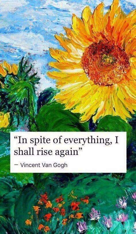 Pin By Melissa Schepartz On Sunflowers Van Gogh Quotes Vincent Van
