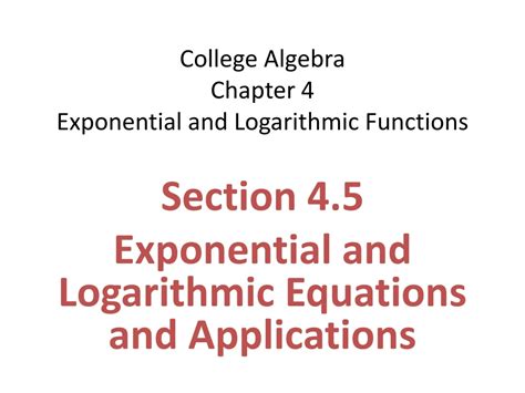 Ppt Solving Exponential And Logarithmic Equations Applications
