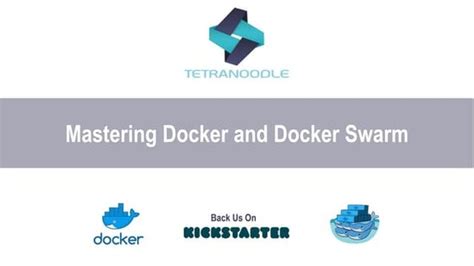 Mastering Docker And Docker Swarm Ppt