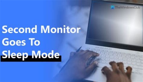 Second Monitor Goes To Sleep And Wont Wake Up