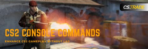 cs2 console commands reduce lag and win more blog