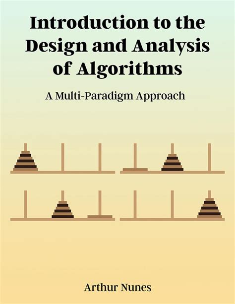 Introduction To The Design And Analysis Of Algorithms A Multi Paradigm Approach Higher Education