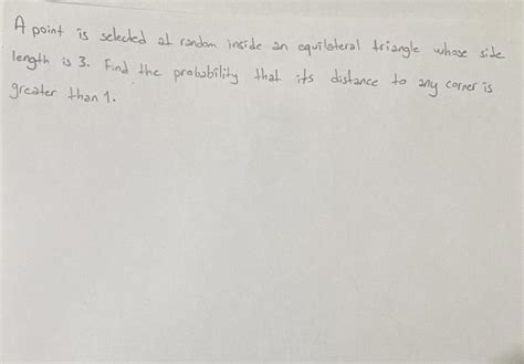 Solved A Point Is Selected At Random Inside An Equilateral