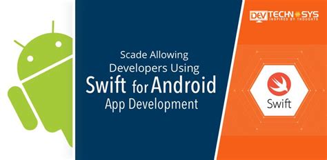Scade Allowing Developers Using Swift For Android App Development