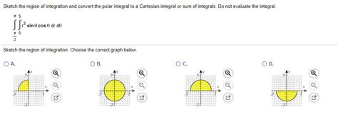 solved sketch the region of integration and convert the