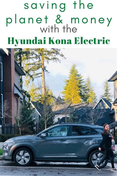 Saving The Planet With The Hyundai Kona Electric A Girls Guide To Cars