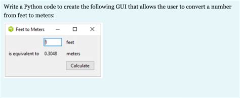 Solved Write A Python Code To Create The Following GUI That Chegg